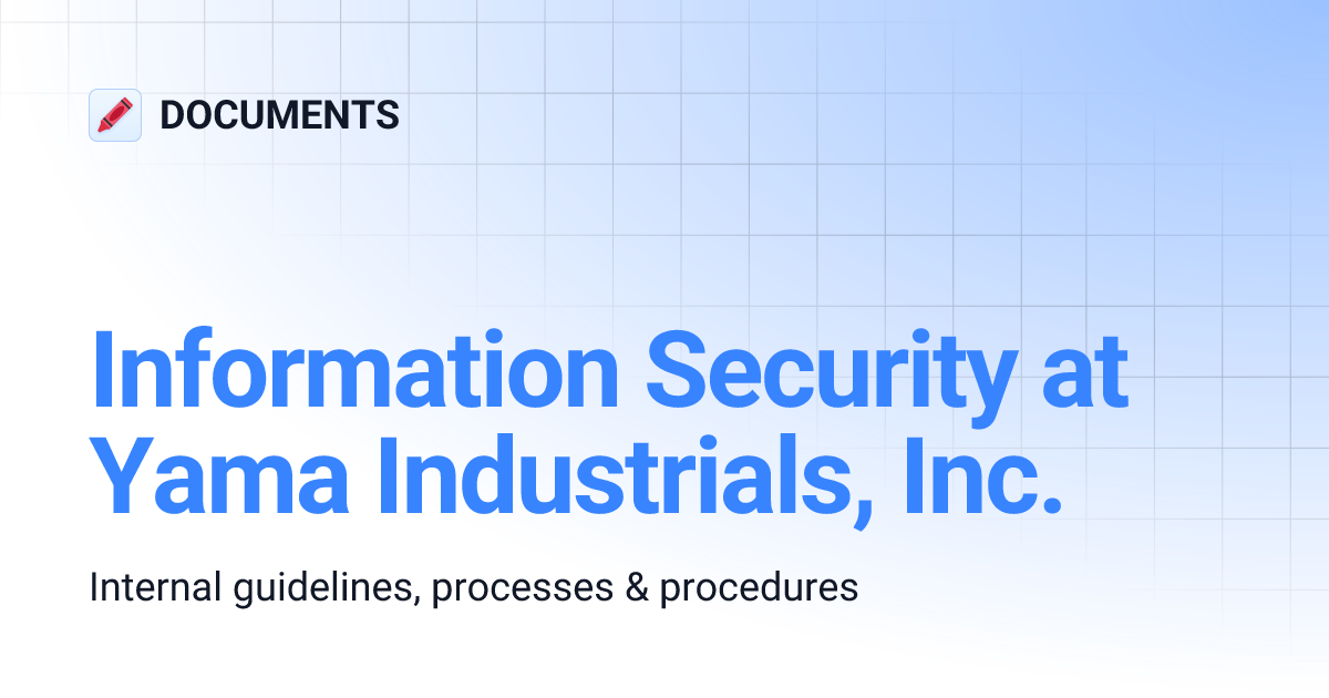 Information Security at Yama Industrials, Inc. & #BigDataTelekom and other associated divisions ...